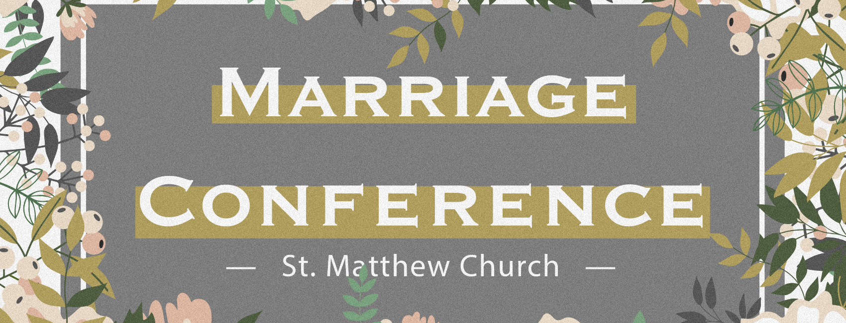 Marriage Conference Registration – Saint Matthew Church
